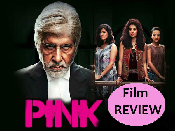 Pink Movie Review, Amitabh Bachchan, Tapsee Pannu - Hindi Filmibeat