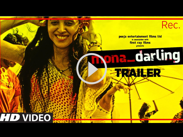 Trailer Of Mona Darling A Horror-Thriller - Hindi Filmibeat